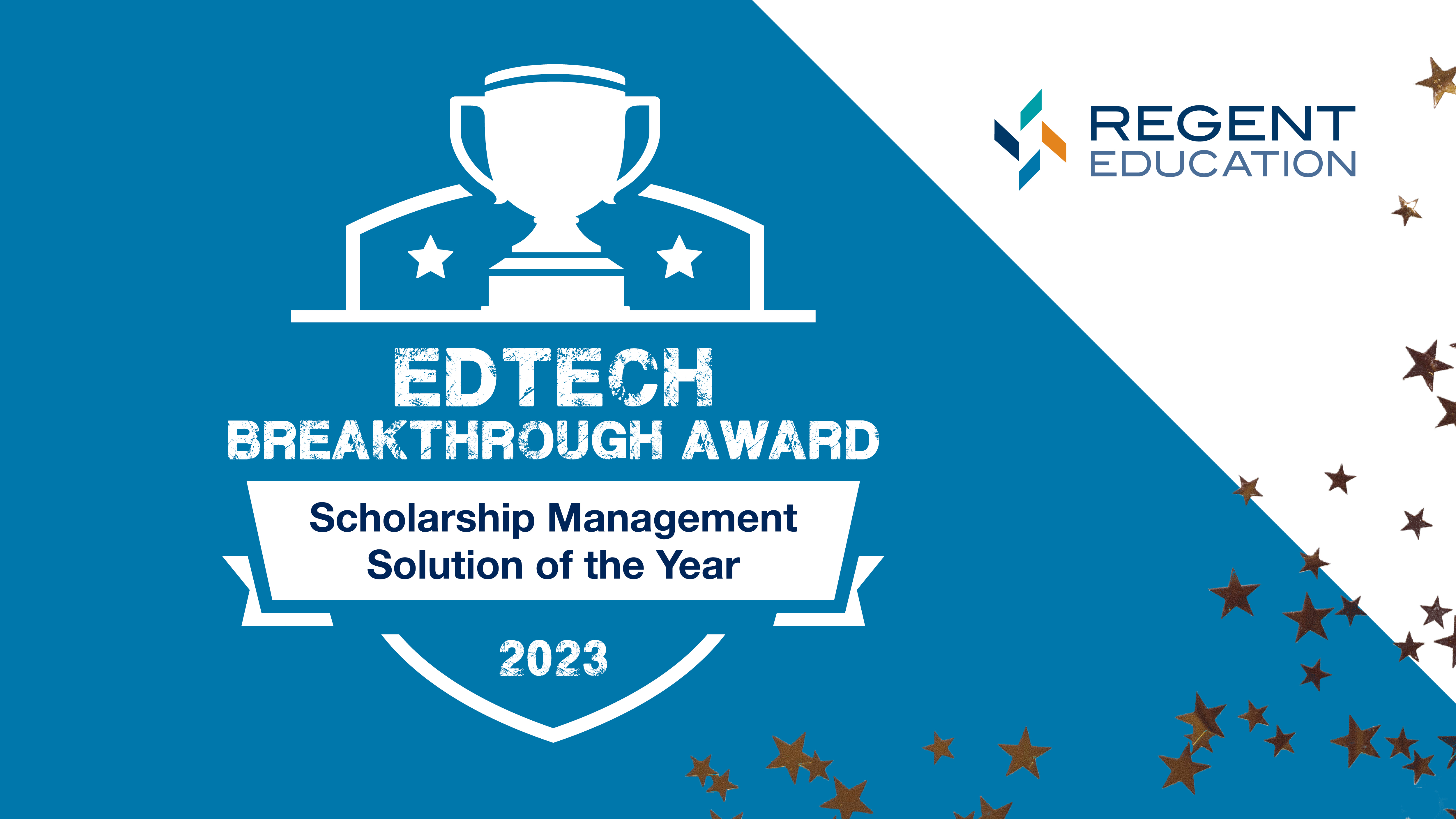 Regent Education Wins “Scholarship Management Solution of the Year” in the 2023 EdTech ...